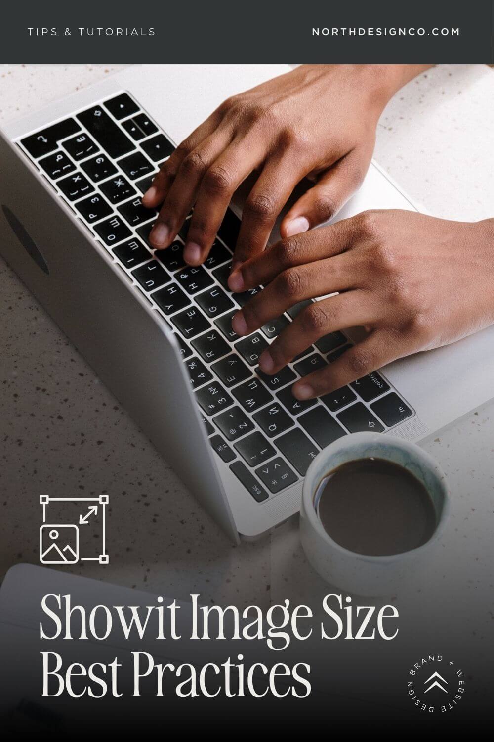 Showit Image Size Best Practices - North Design Co.
